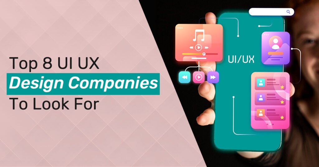 Top 8 UI/UX Design Companies To Look For | FRD Studio